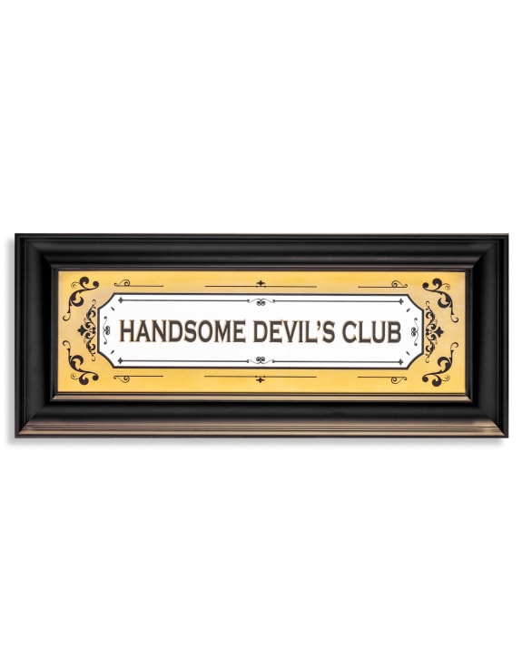 "Handsome Devil's Club" Mirrored Sign – Dear Grace Home Interiors
